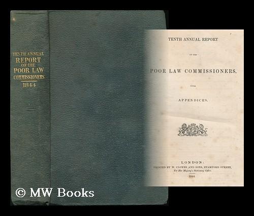 Annual report of the Poor Law Commissioners, with appendices de Poor ...