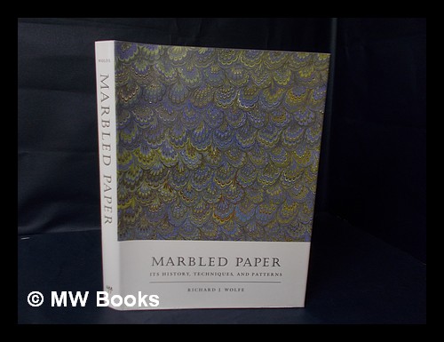 Marbled paper : its history, techniques, and patterns : with special ...