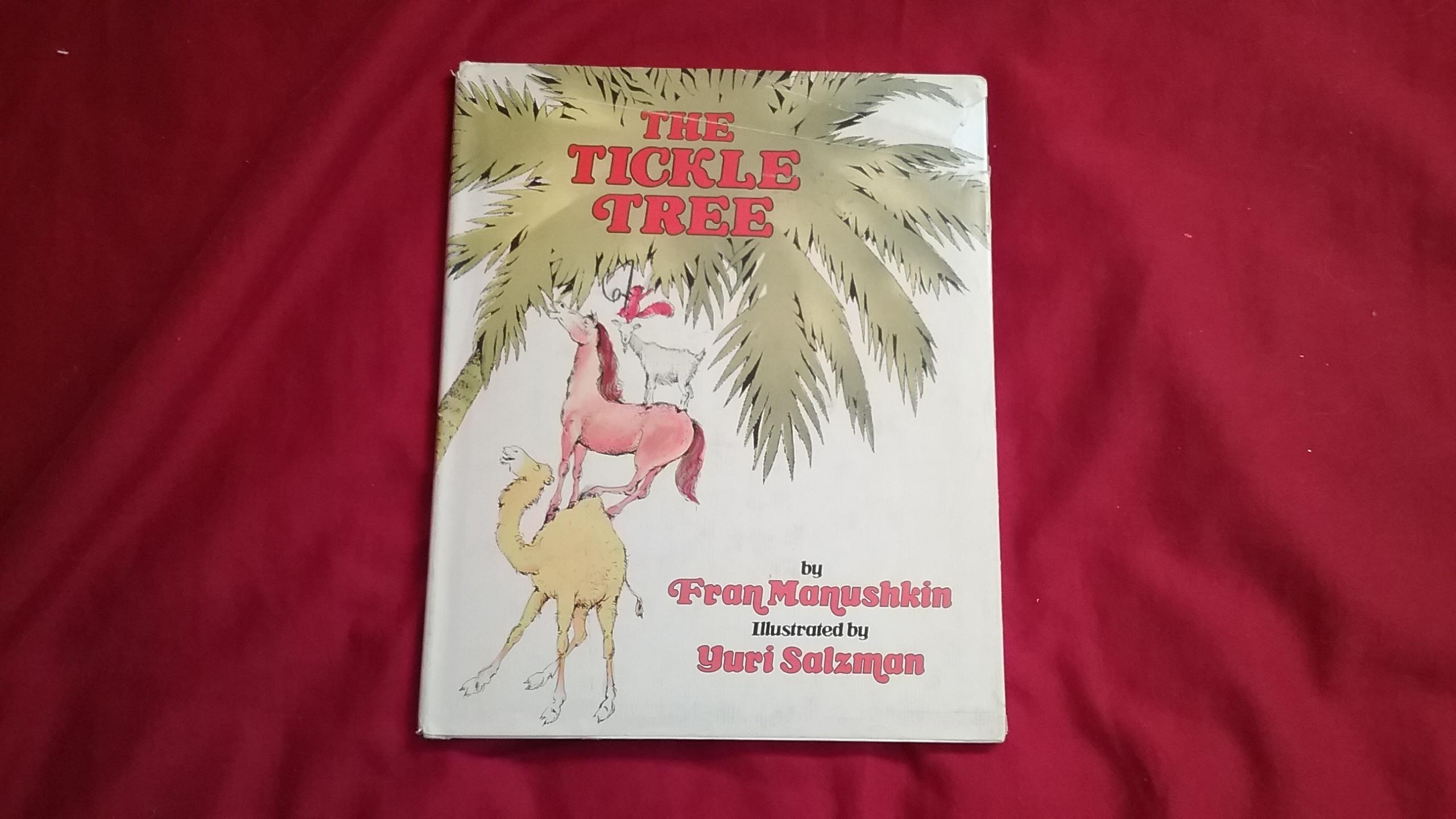 THE TICKLE TREE by Manushkin, Fran: Fair Pictorial Cover (1982) 1st ...