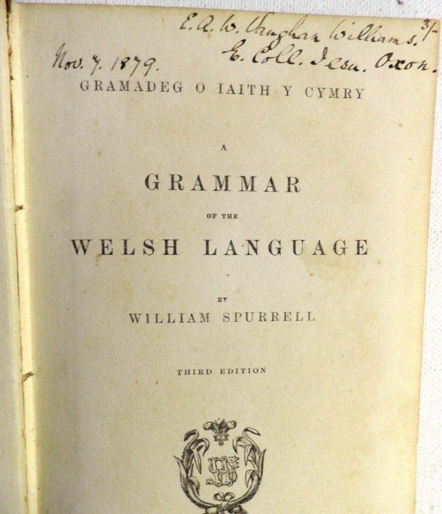 A Grammar of the Welsh Language. Third Edition. by SPURRELL, William ...