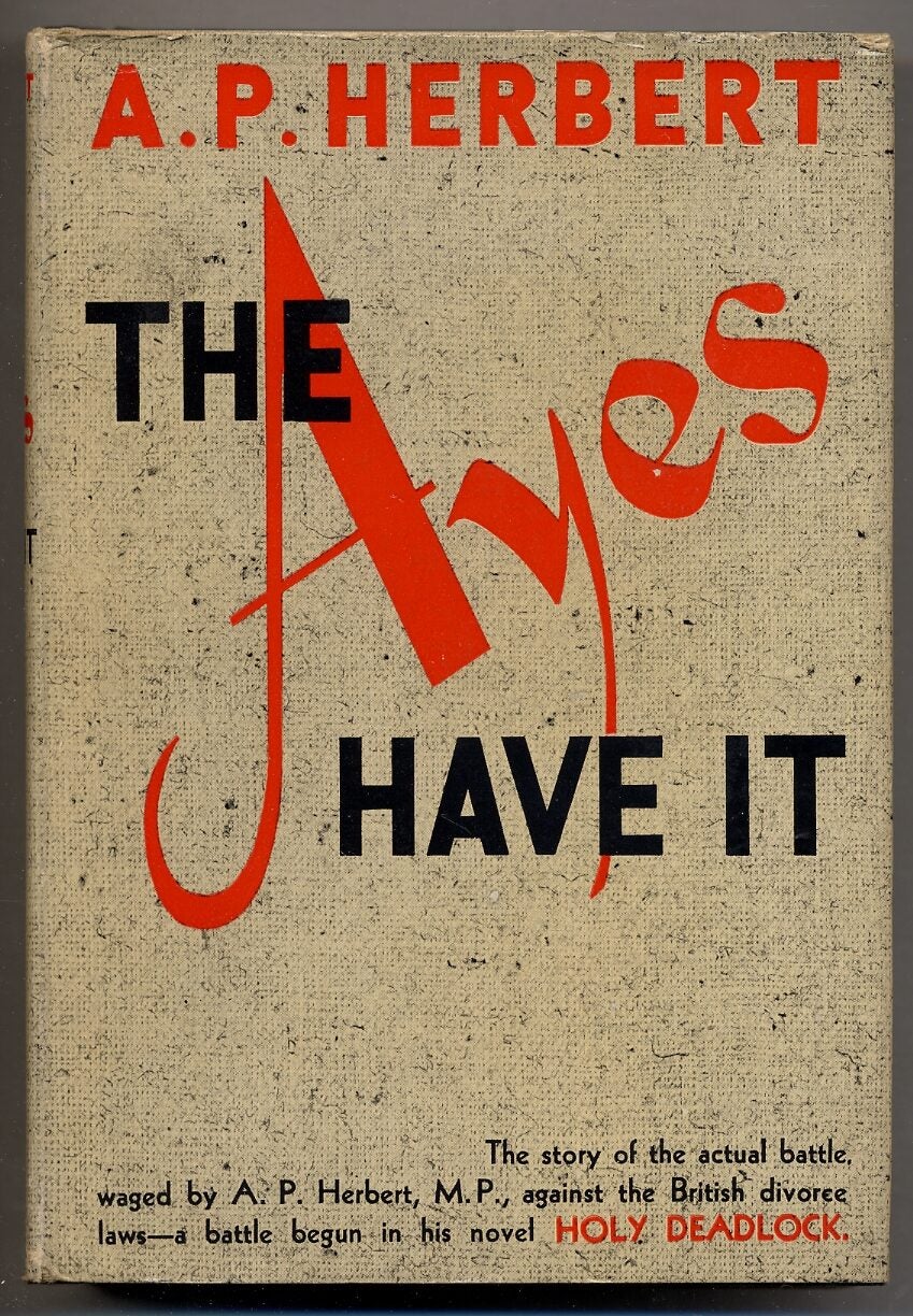 The Ayes Have It by HERBERT, A.P.: Fine Hardcover (1938) | Between the ...