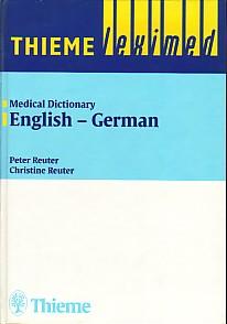 Medical Dictionary English-German. by Reuter, Peter und Christine ...