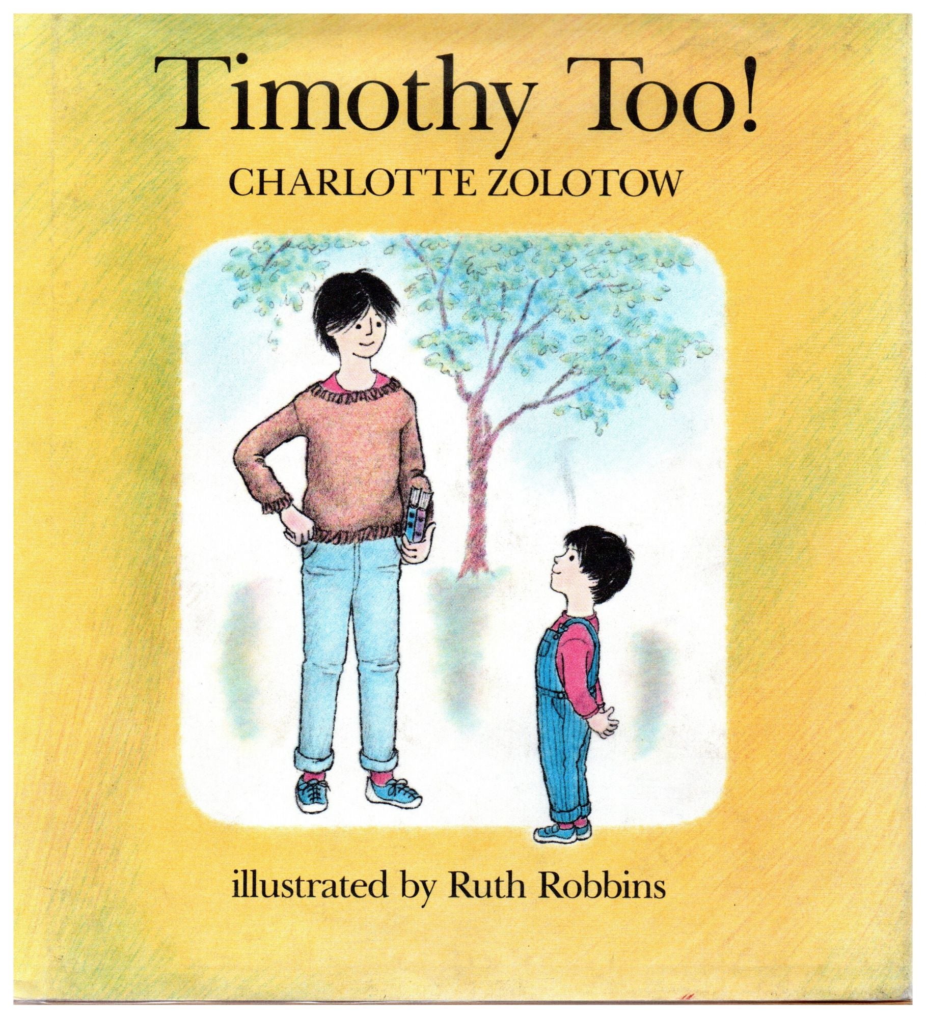 Timothy Too! by Zolotow, Charlotte: Very good Hardcover (1986) 1st ed ...