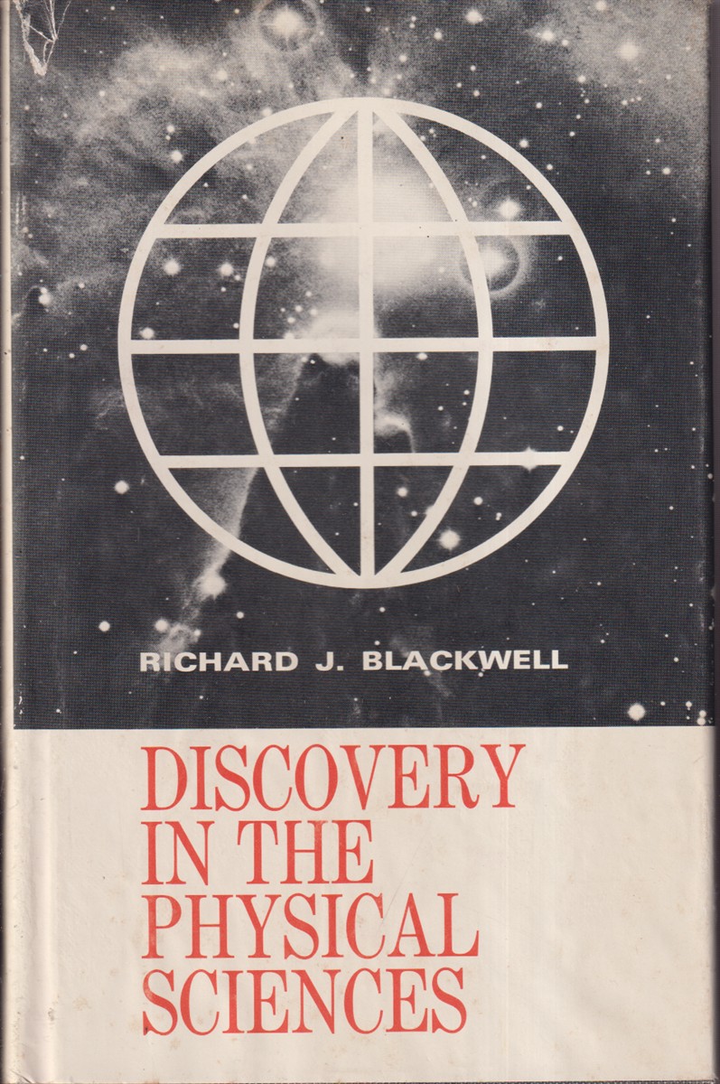 Discovery In The Physical Sciences by Blackwell, Richard J.: Very Good ...