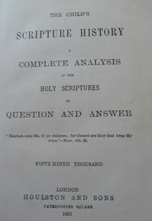 The Child's Scripture History: A Complete Analysis of the Holy ...