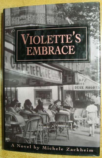 Violette's Embrace by Zackheim, Michele: Fine Cloth (1996) First ...