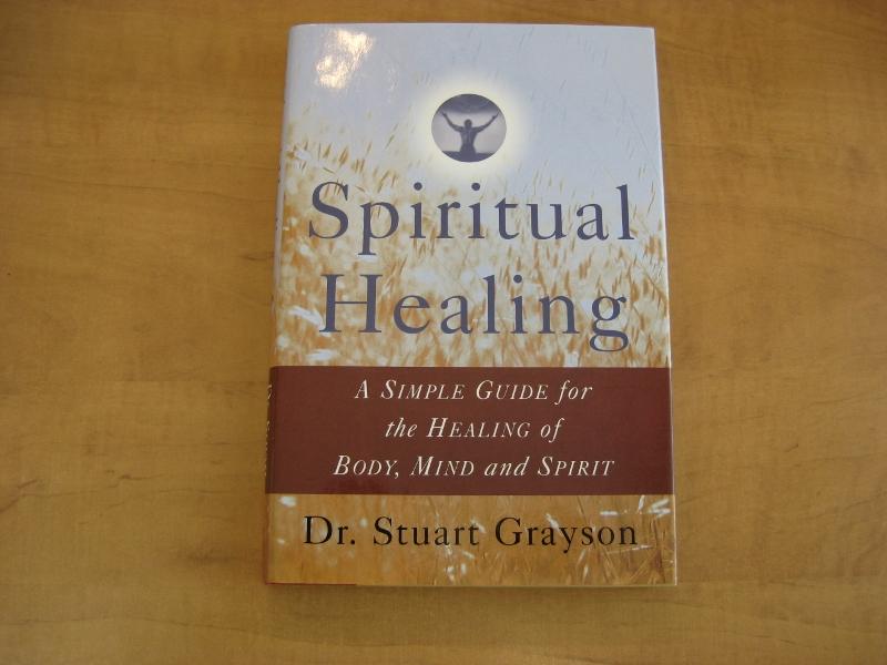 Spiritual Healing: A Simple Guide for Healing of the Body, Mind and ...