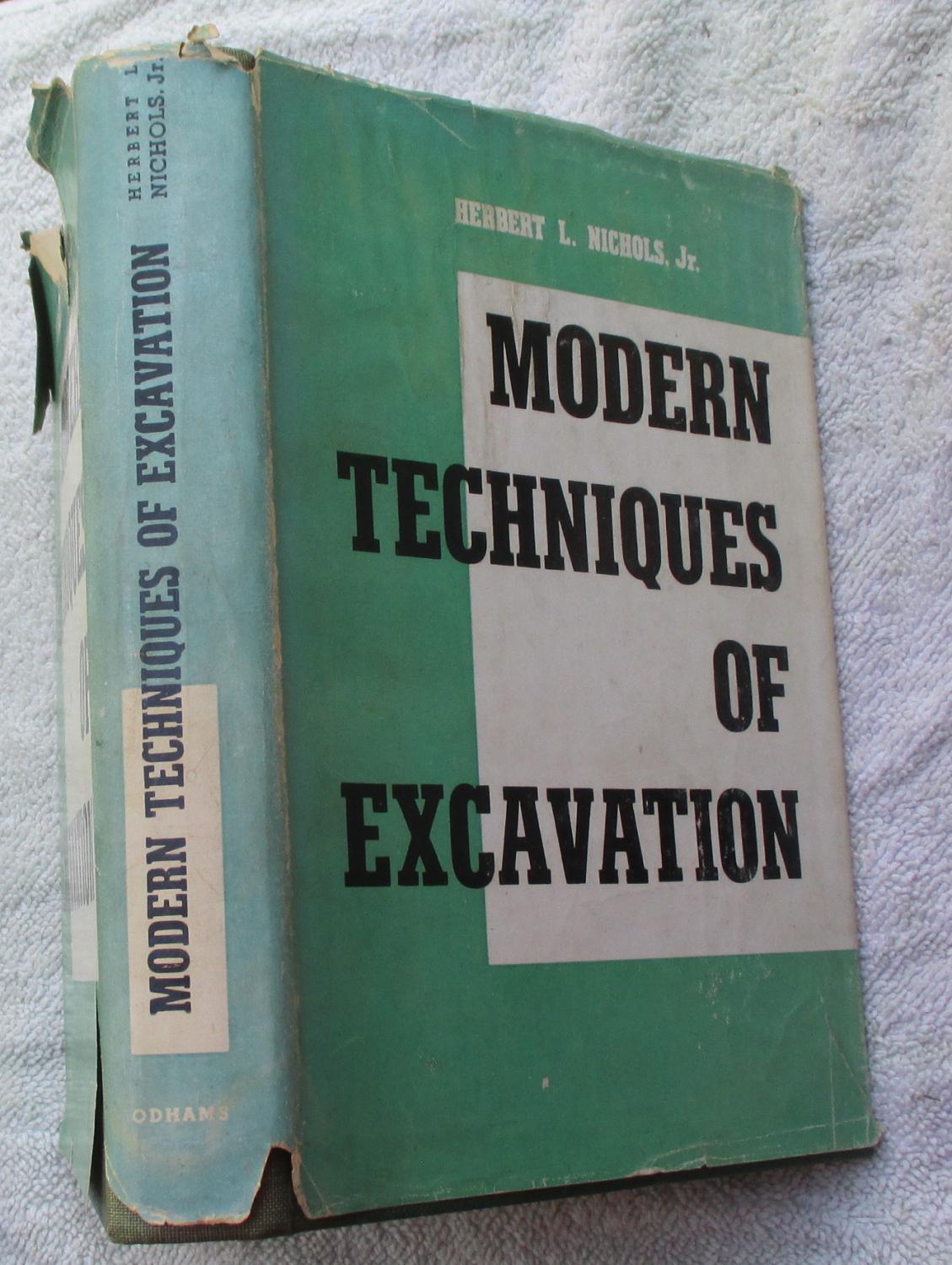 Modern Techniques of Excavation by Nichols Herbert L., Jr.: Hardcover ...