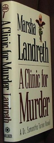A Clinic for Murder (A Dr. Sam Turner Mystery) by Landreth, Marsha: As ...