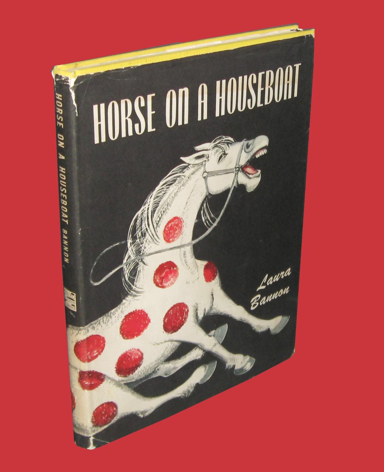 Horse on a Houseboat by Bannon, Laura: Very Good Hardcover (1951 ...