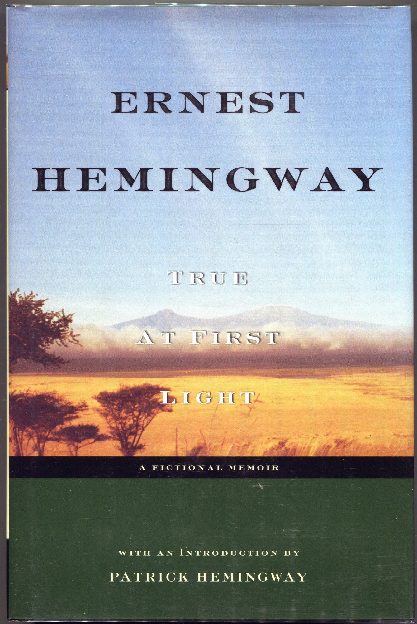 True at First Light by Hemingway, Ernest: Fine Hardcover (1999) First ...