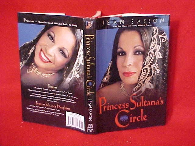 Princess Sultanas Circle By Sasson Jean P Sasson Jean Fine Hardcover 2000 First Edition