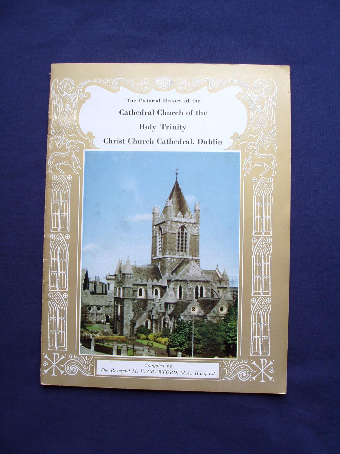 The Pictorial History of the Cathedral Church of the Holy Trinity ...