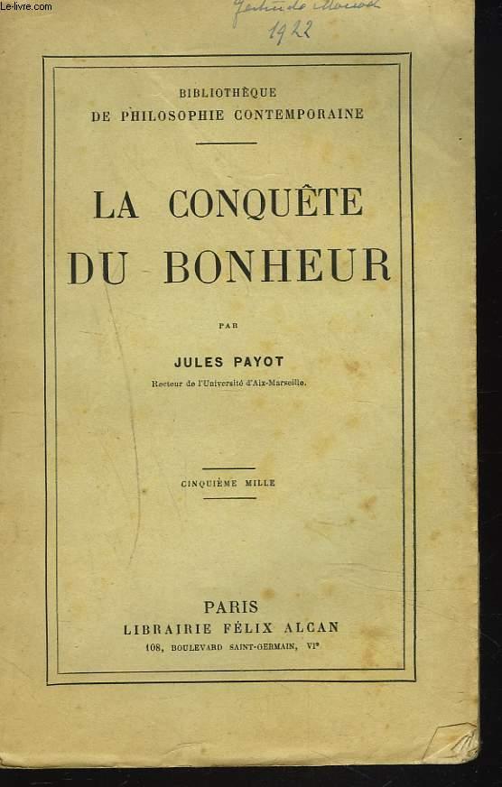 LA CONQUÊTE DU BONHEUR by JULES PAYOT: bon Couverture souple | Le-Livre