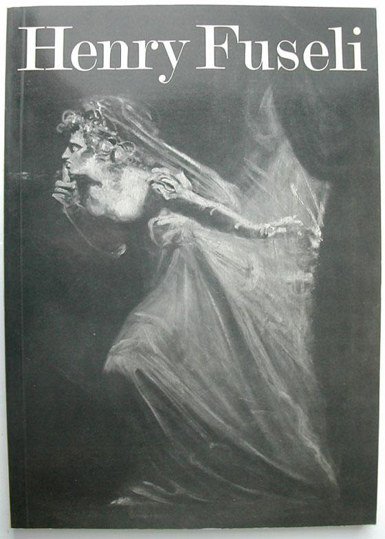 Henry Fuseli 1741-1825. Tate Gallery 1975. by FUSELI, HENRY.: Fine ...
