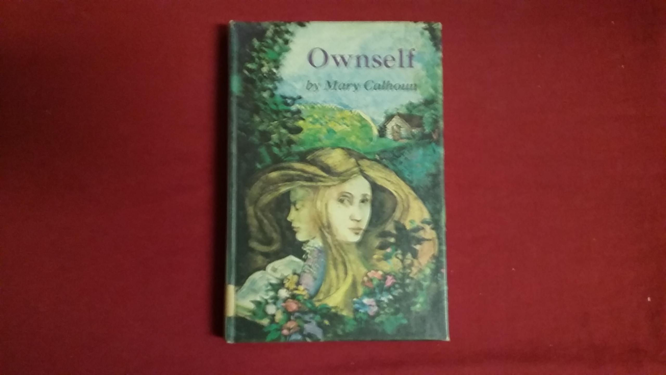 OWNSELF by Calhoun, Mary: Good Library Binding (1975) First Edition ...