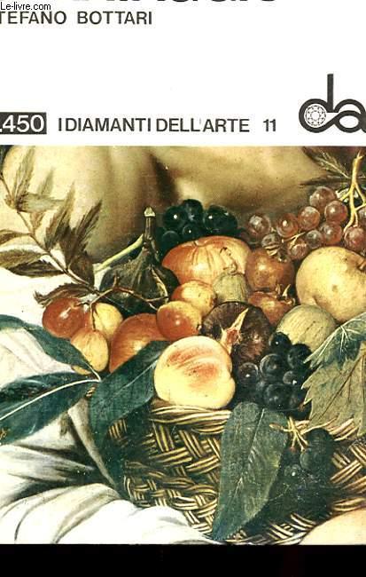 CARAVAGGIO. IDIAMANTI DELL'ARTE. by BOTTARI STEFANO: bon Couverture ...