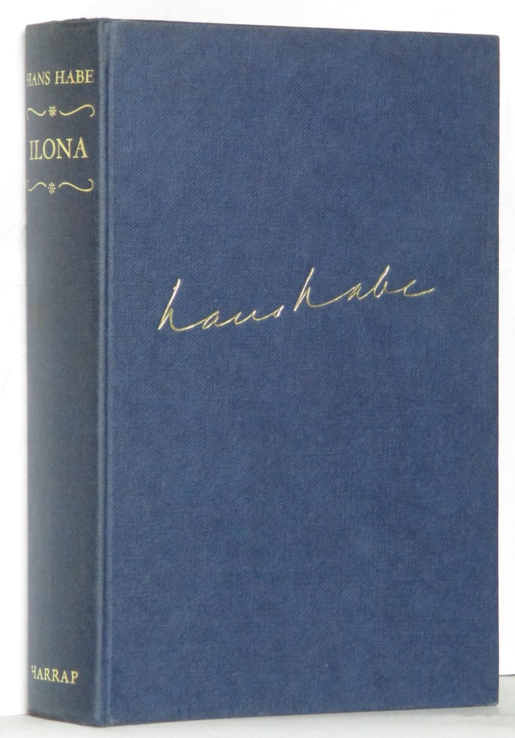 Ilona by Hans Habe translated from the German by Michael Bullock: Fair ...