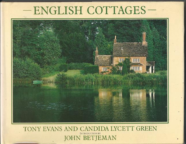 English Cottages by Evans, Tony & Green, Candida Lycett ( Introduction ...
