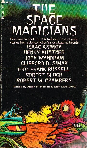 The Space Magicians by Norton, Alden H.; Sam Moskowitz: Good+ Soft ...