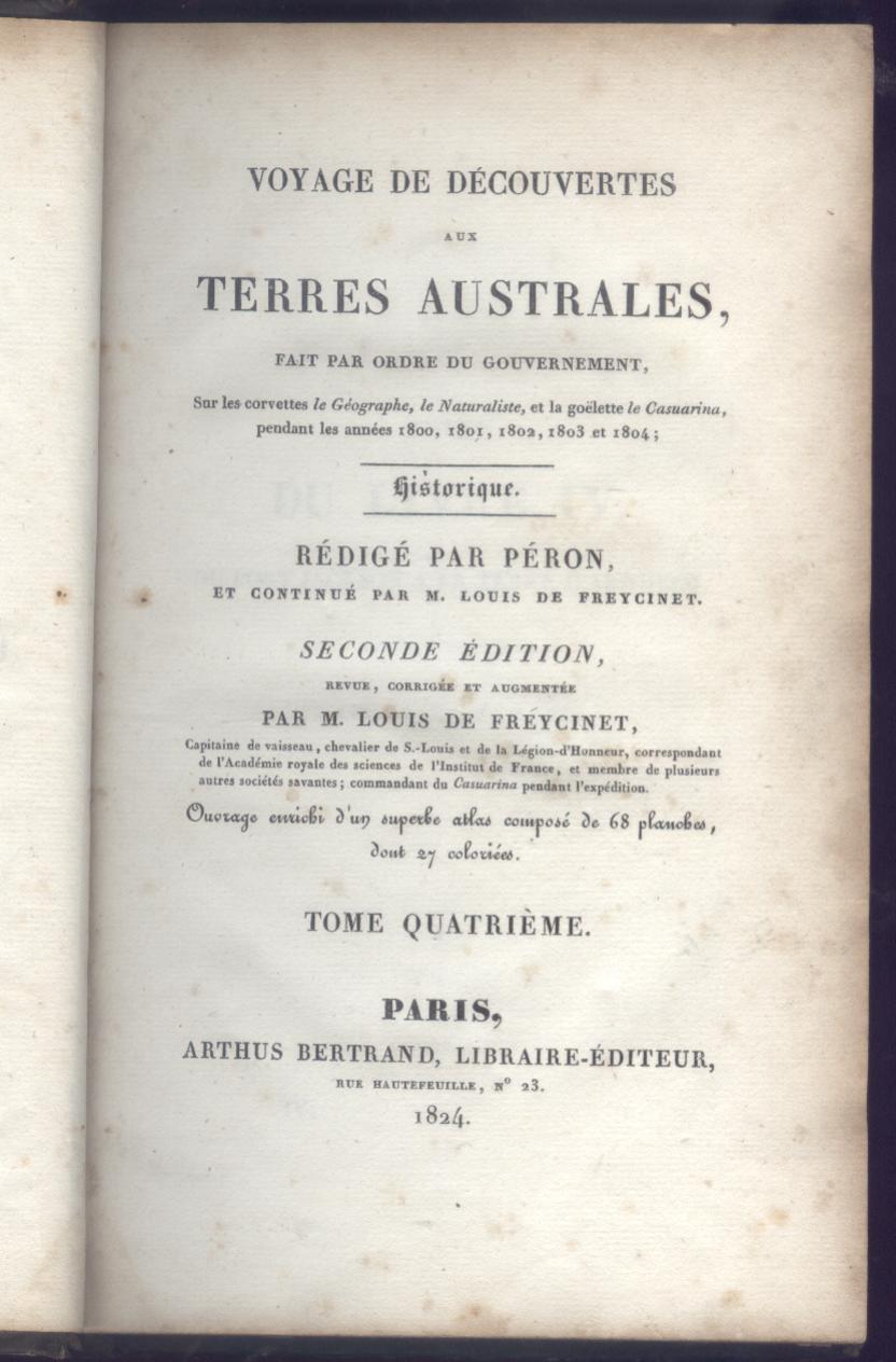 Voyage de découvertes aux Terres Australes, Fait Par Ordre Du ...