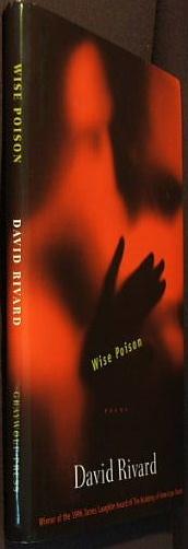 Wise Poison: Poems by Rivard, David; Graywolf Press; Press Collection ...