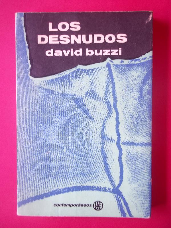 Los Desnudos. de Buzzi, David.: Good Rústica. (1967) 1ª ed ...