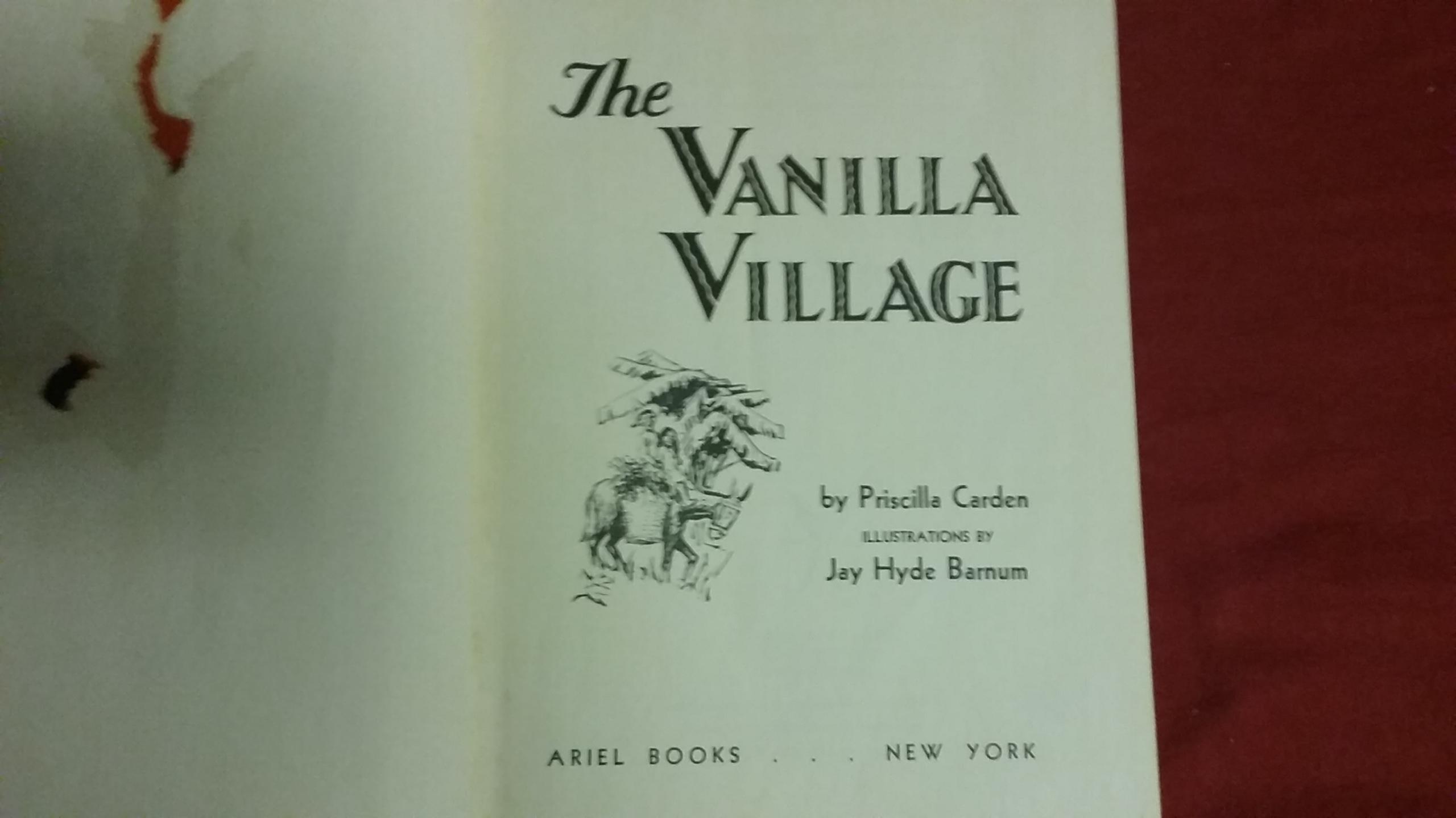 THE VANILLA VILLAGE by Carden, Priscilla: Fair Quarter-Bound (1952 ...