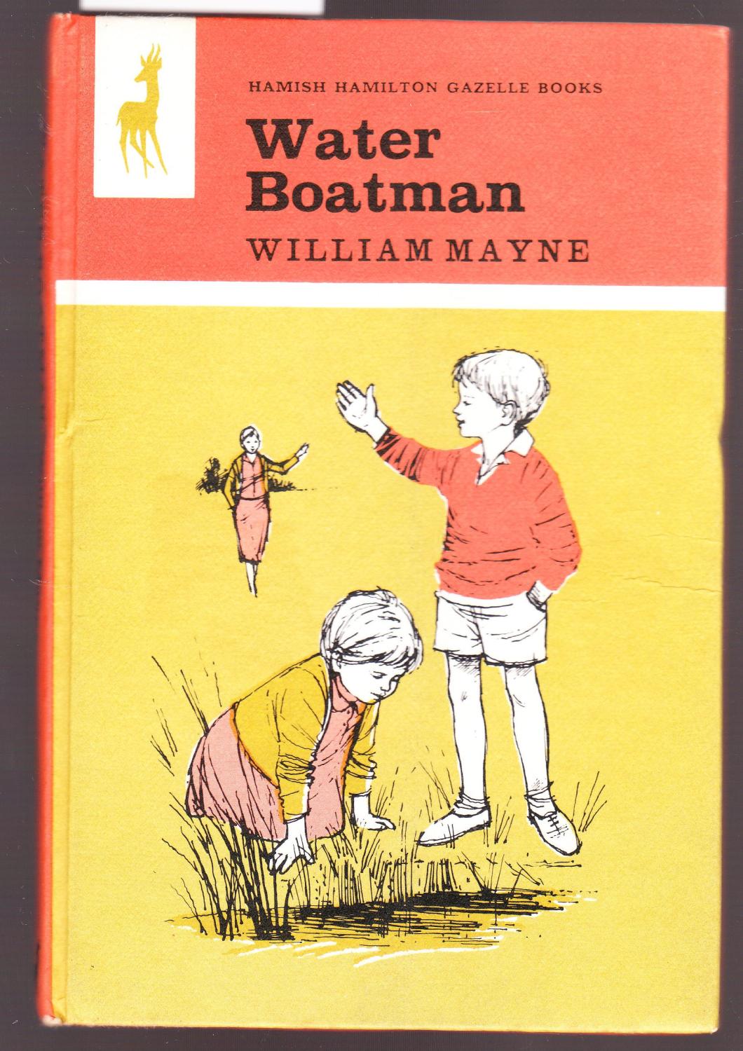 Water Boatman by Mayne, William: Very Good Hard Cover (1964) First ...