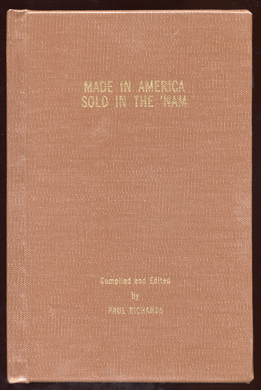 Made in America, Sold in the 'Nam par RICHARDS, Paul, edited by: Fine ...