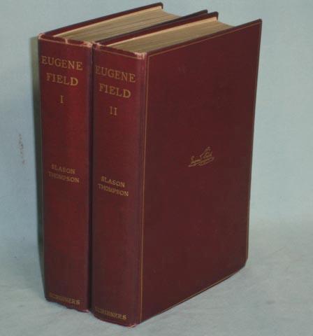 Eugene Field: A Study in Heredity and Contradictions (inscribed By the ...