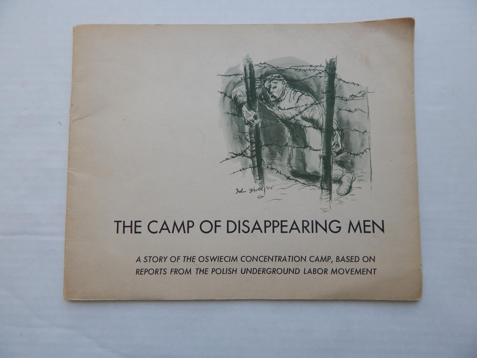 THE CAMP OF DISAPPEARING MEN: A Story of Oswiecim Concentration Camp ...