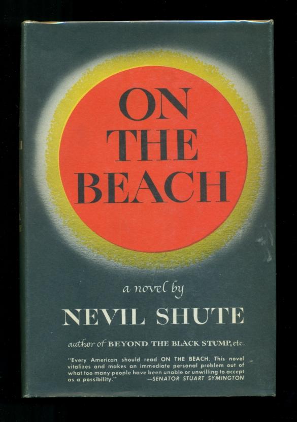 On The Beach. by SHUTE, Nevil.: Hardcover (1957) 1st Edition | David ...