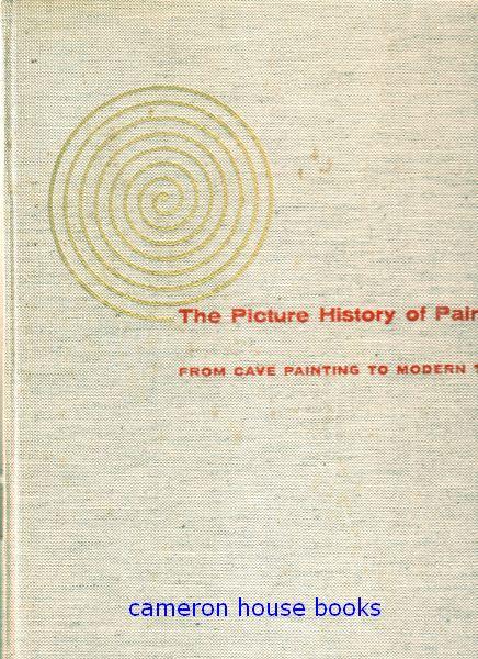 The Picture History of Painting from cave painting to modern times by ...