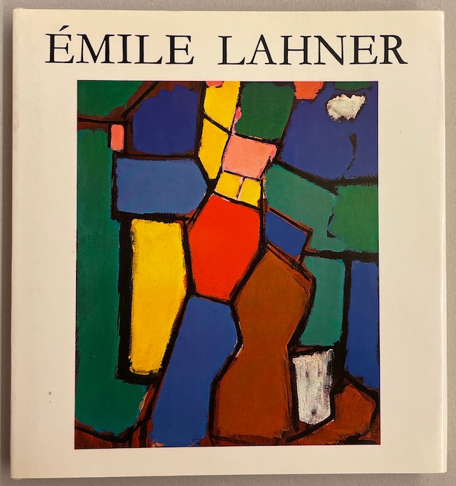 Emile Lahner. Un peintre de l'école de Paris. by [LAHNER] - BOURET ...