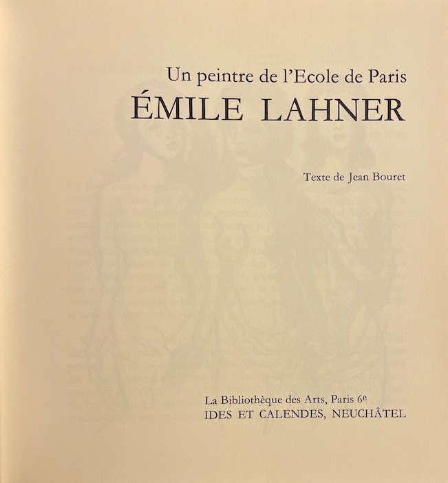 Emile Lahner. Un peintre de l'école de Paris. by [LAHNER] - BOURET ...