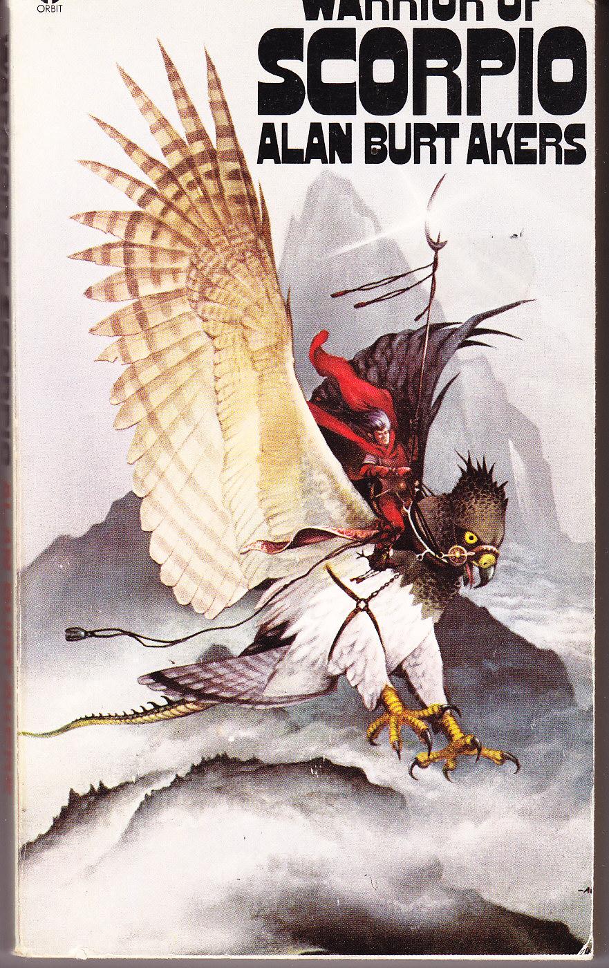 Warrior of Scorpio by Akers, Alan Burt: Very Good (1975) 1st Printing ...