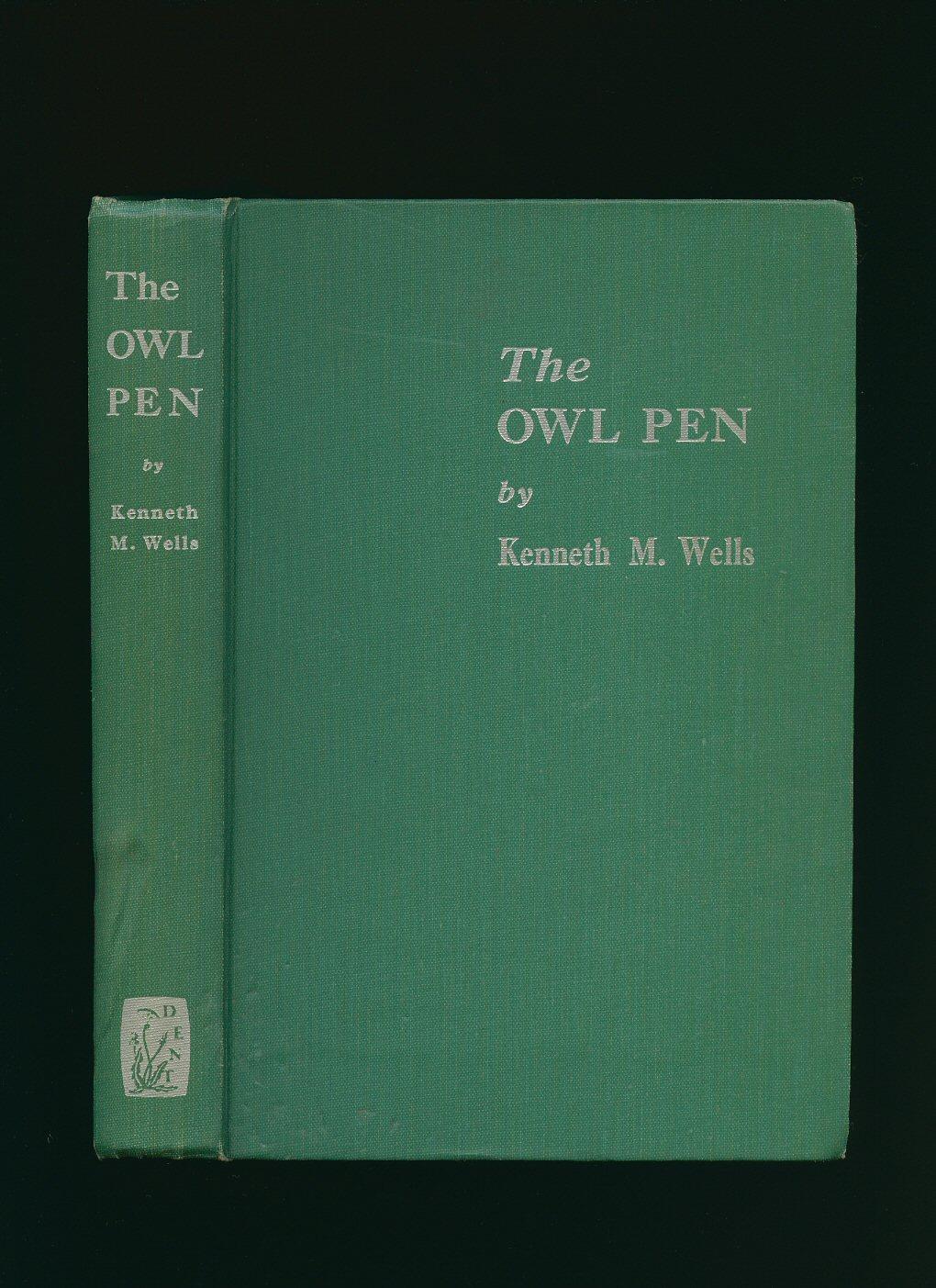 The Owl Pen von Wells, Kenneth M. [Wood Engravings by Lucille Oille ...