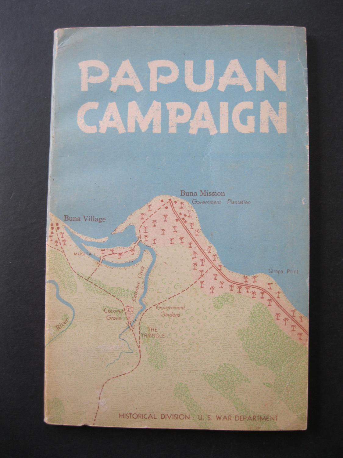 PAPUAN CAMPAIGN The Buna-Sanananda Operation 16 November 1942 - 23 ...