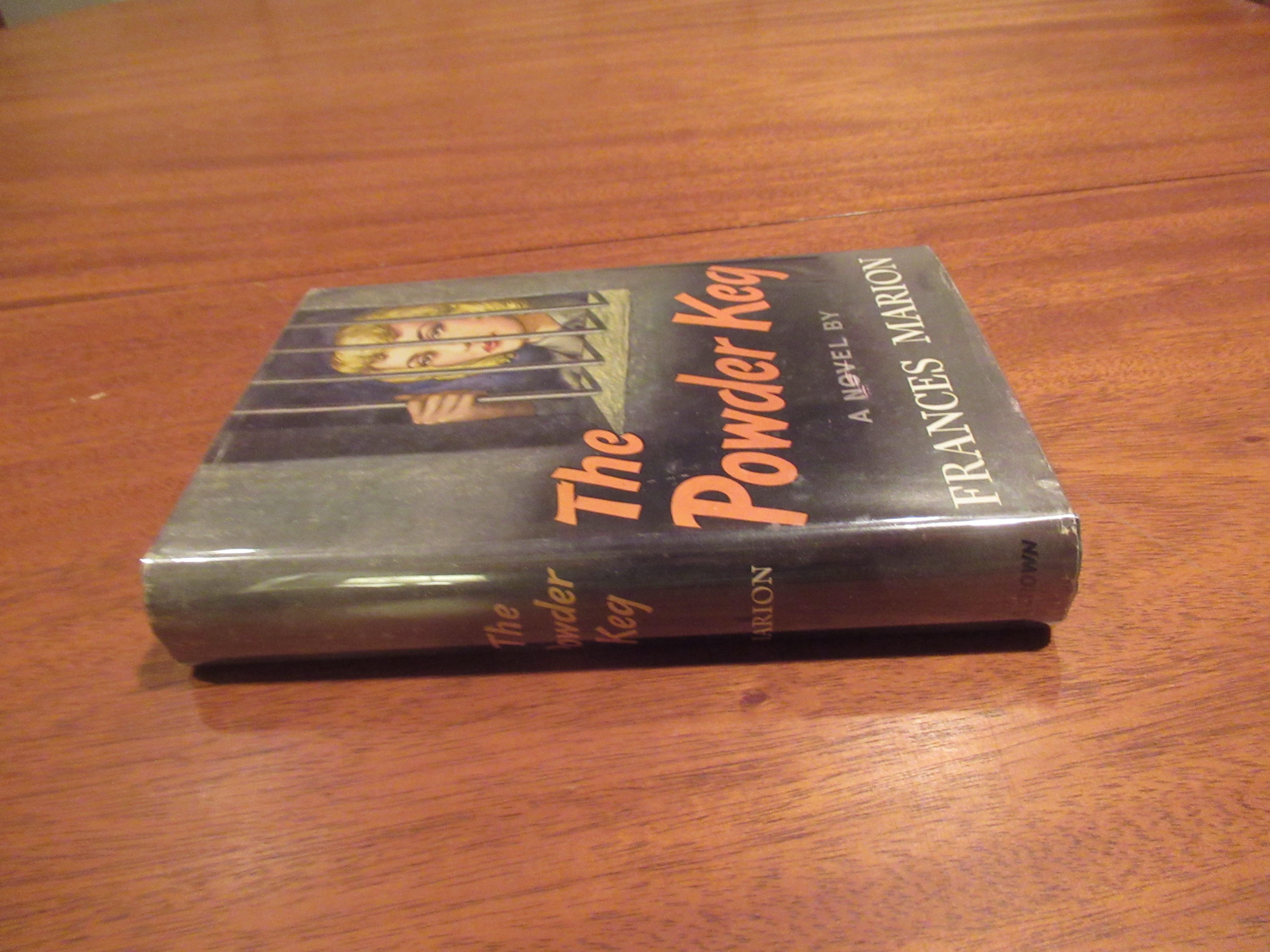 The Powder Keg (First Ediiton In Dj Inscribed By Author To Robert ...