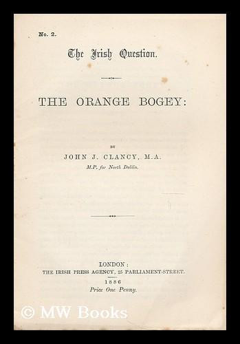 The Orange bogey by Clancy, John Joseph (1847-): (1886) First Edition ...