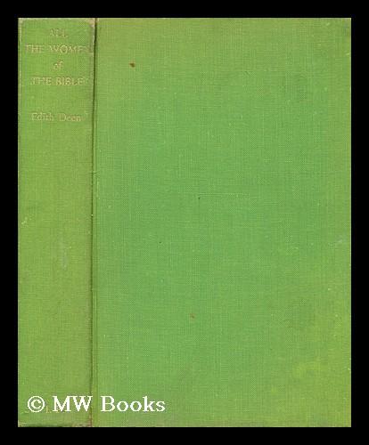 All the Women of the Bible de Deen, Edith: (1959) First Edition. | MW Books