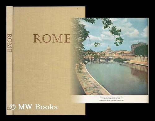 Rome : Rom; a book of photographs / by R.S. Magowan ; with an ...