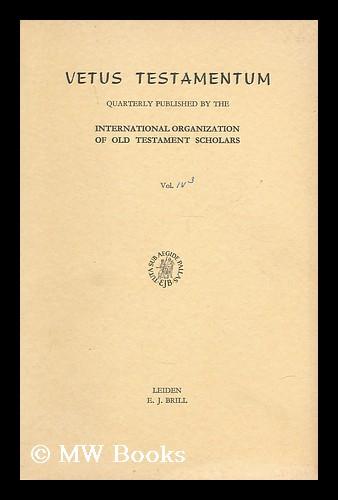Vetus Testamentum : Quarterly published by the International ...