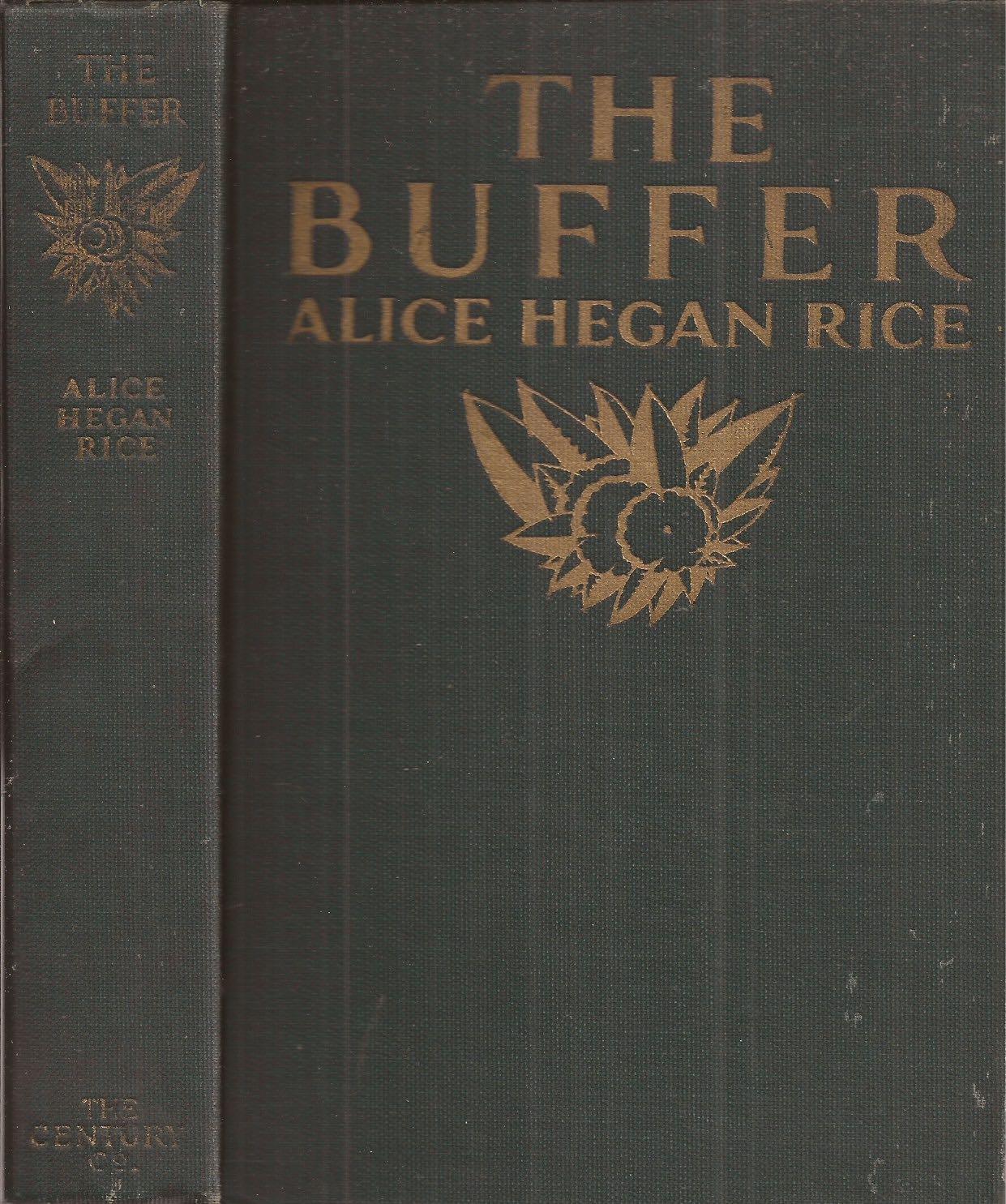 The Buffer by Rice, Alice Hegan: Good Hardcover 1st Edition ...