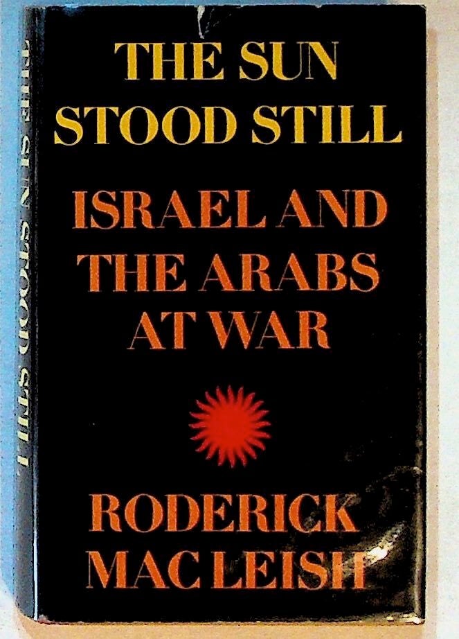 The Sun Stood Still by MacLeish, Roderick: Very Good Hardcover (1967 ...