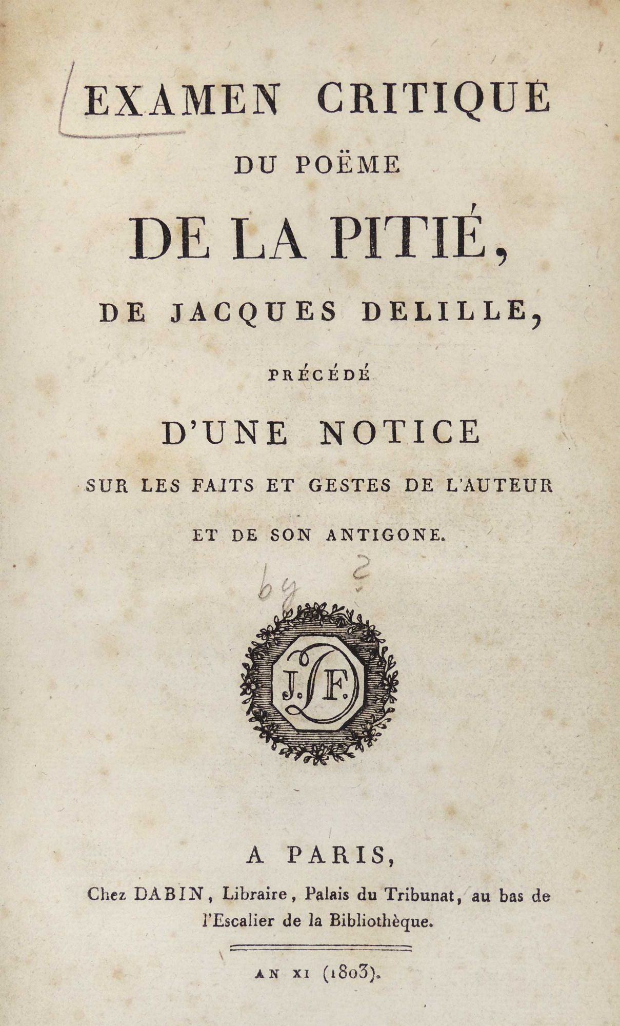 Examen Critique Du Poeme De La Pitie De Jacques Delille Precede Dune