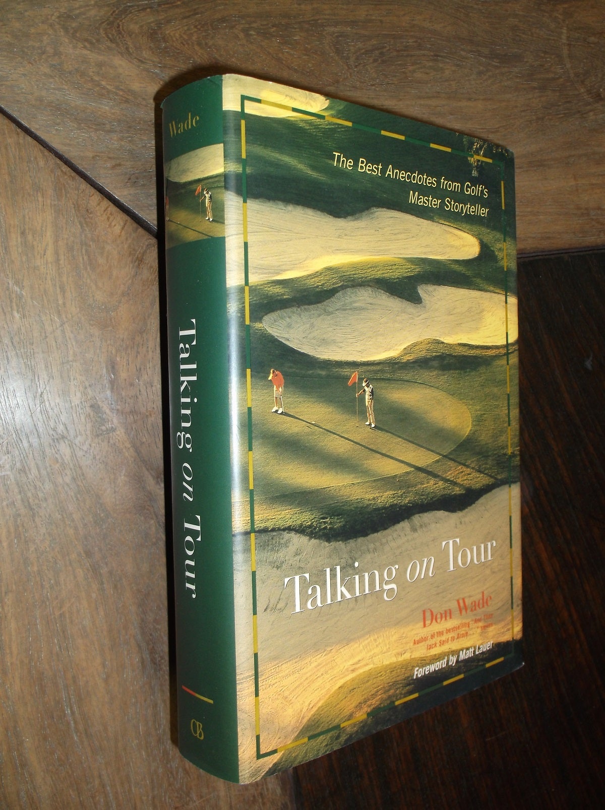 Talking on Tour; The Best Anecdotes from Golf's Master Storyteller by ... Talking on Tour; The Best Anecdotes from Golf's Master Storyteller by ...
