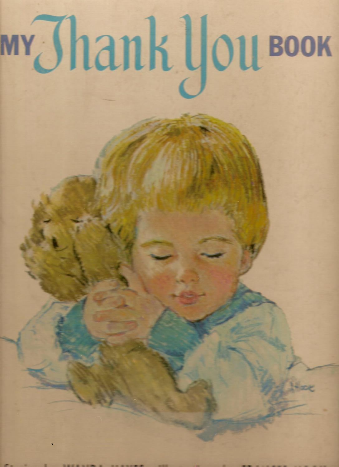 My Thank You Book by Hayes, Wanda: Good to very Good Hard Cover (1964 ...