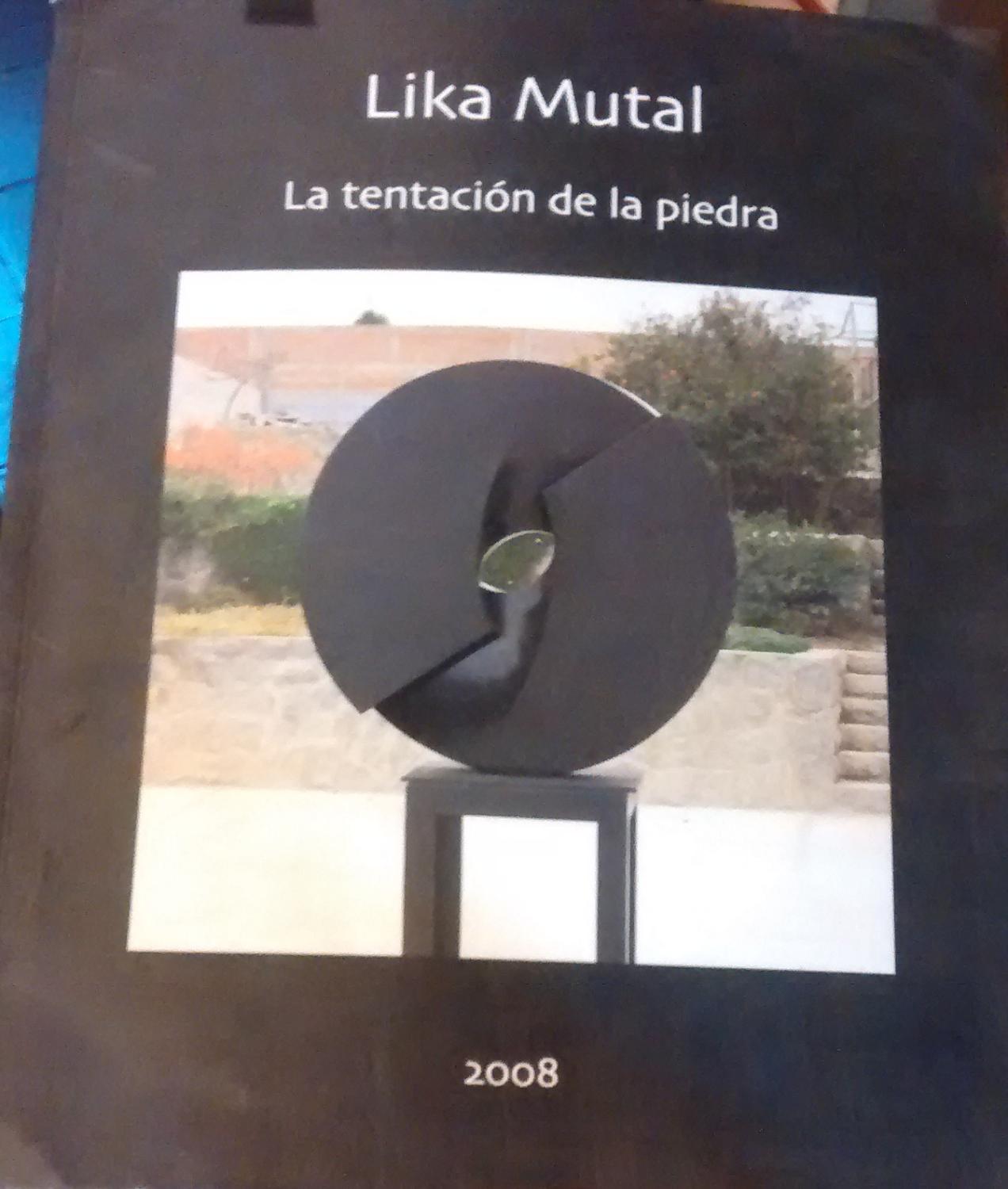Lika Mutal. La tentación de la piedra. Presentación Mario Vargas Llosa ...
